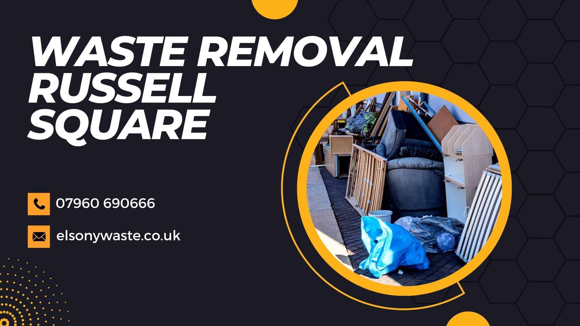 Waste Removal Russell Square WC1N London